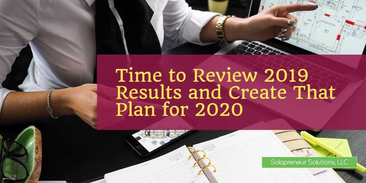Time to Review 2019 Results and Create That Plan for 2020